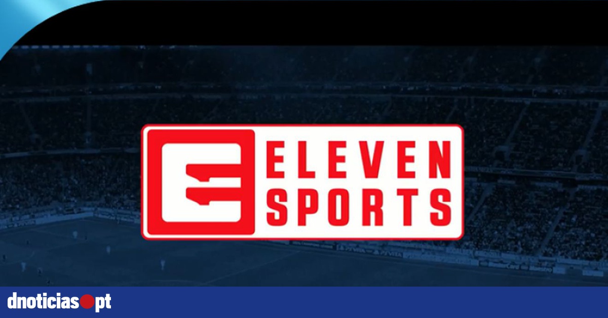 Eleven Sports passa a estar disponível em todos os operadores de ...