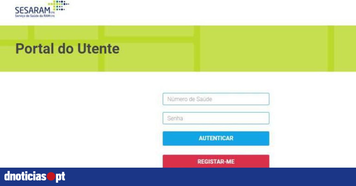 Portal do Utente do SESARAM conta com 55 mil registos — DNOTICIAS.PT